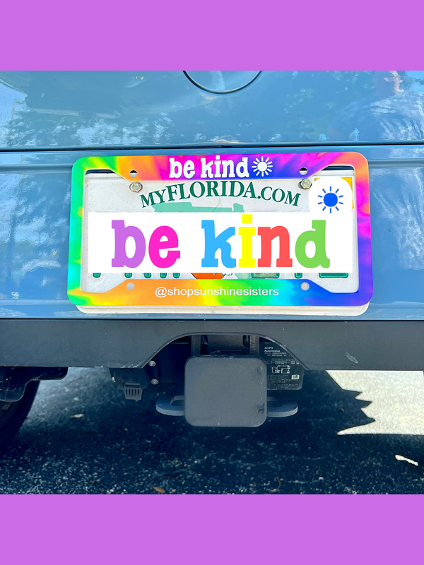 Be Kind License Plate Cover - Sunshine Sisters